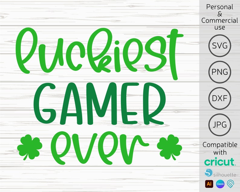 Luckiest Gamer Ever Svg Gamer Svg Gamer St Patricks Day Svg - Etsy