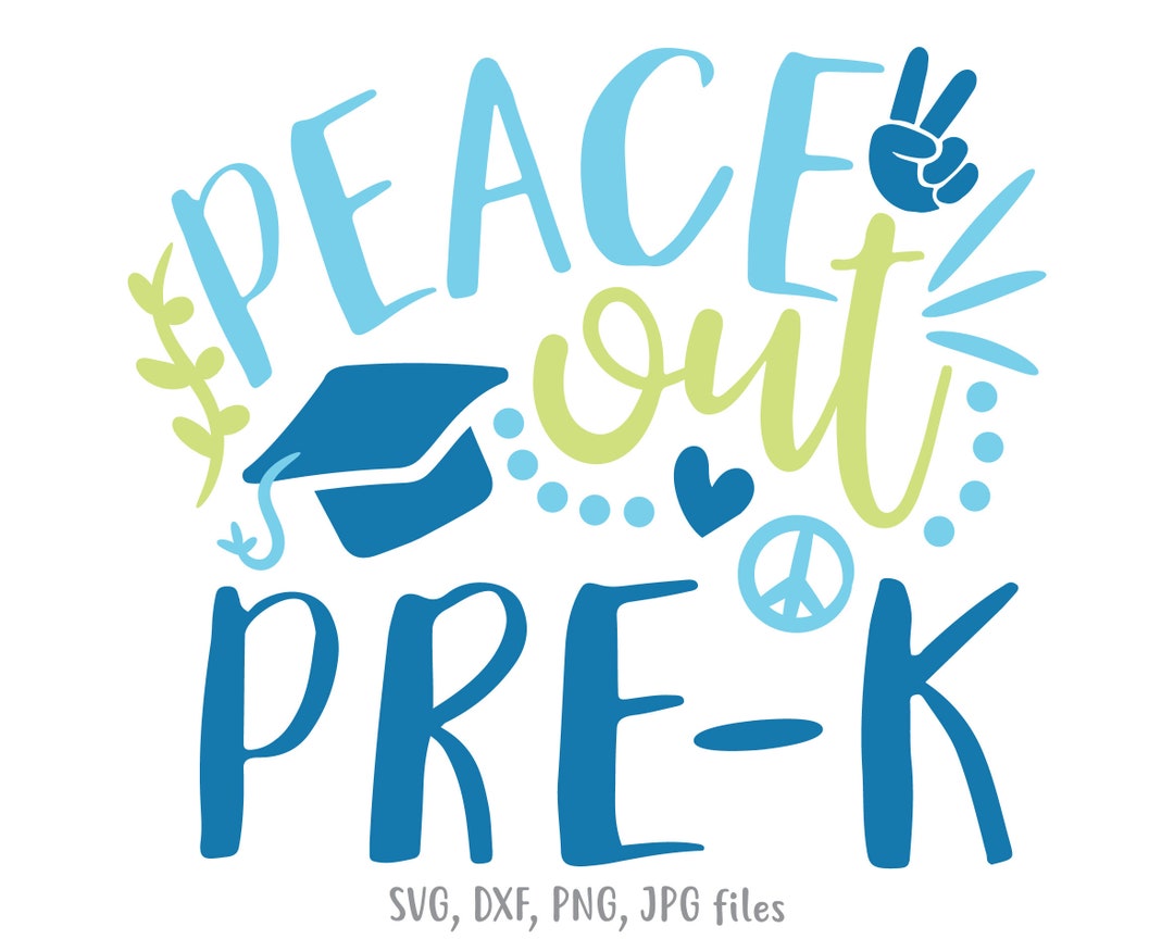 Peace Out Pre-k SVG, Boy Last Day of Pre Kindergarten Svg, Pre-k ...