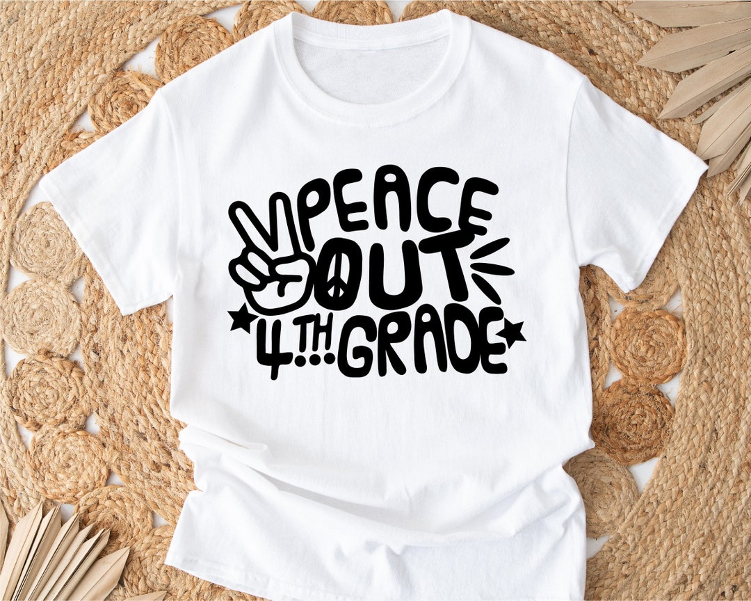 Peace Out 4th Grade SVG: Last Day of School Cut File - Etsy