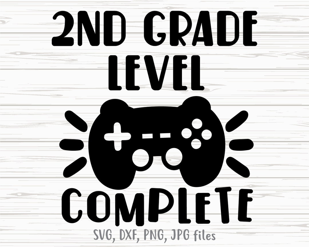 2nd Grade Level Complete SVG: Video Game Graduation Shirt Design - Etsy