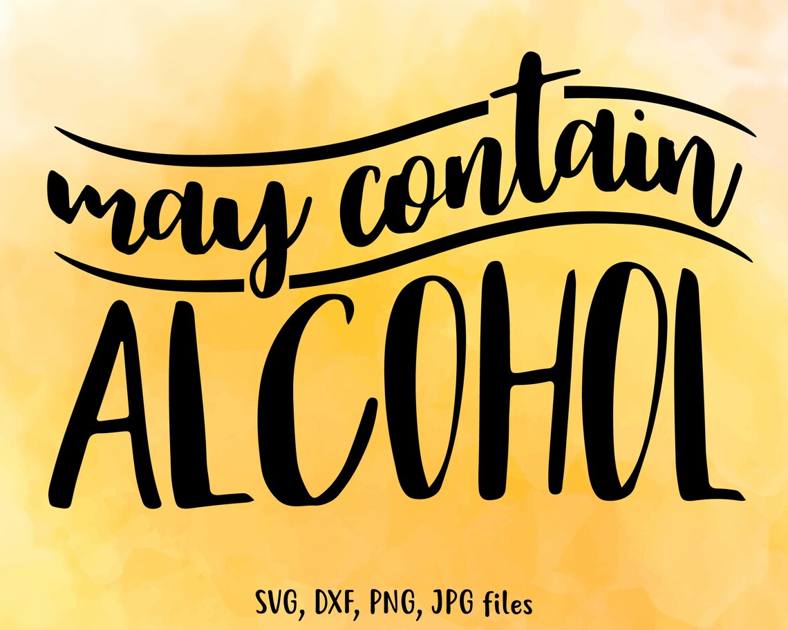 May Contain Alcohol SVG Summer SVG Drinking Svg Vacation - Etsy