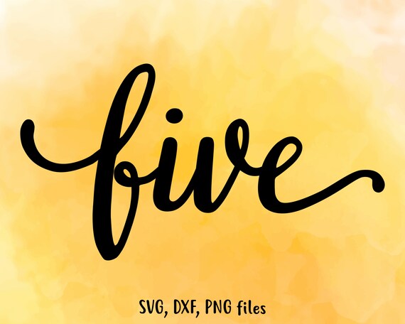 Five SVG Five DXF Five Cut File Five Clip Art Five PNG | Etsy
