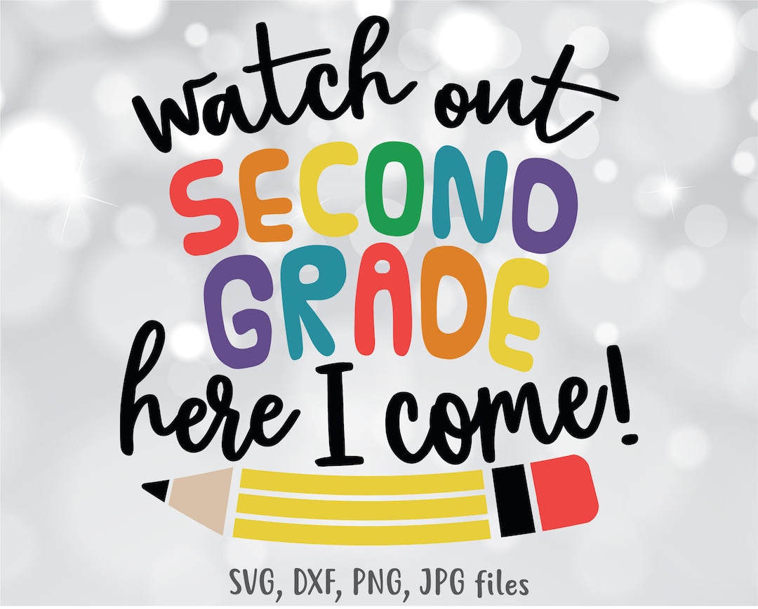 Watch Out Second Grade Here I Come SVG, 2nd Grade Svg, Kids School ...
