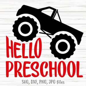 Hello Preschool SVG, Pre School Boy Svg, Monster Truck Svg, Boys Shirt ...