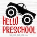 Hello Preschool SVG, Pre School Boy Svg, Monster Truck Svg, Boys Shirt ...
