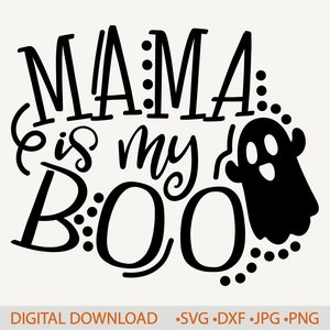 Mama is My Boo Svg, Kids Halloween Svg, Toddler Halloween Svg, Cute ...
