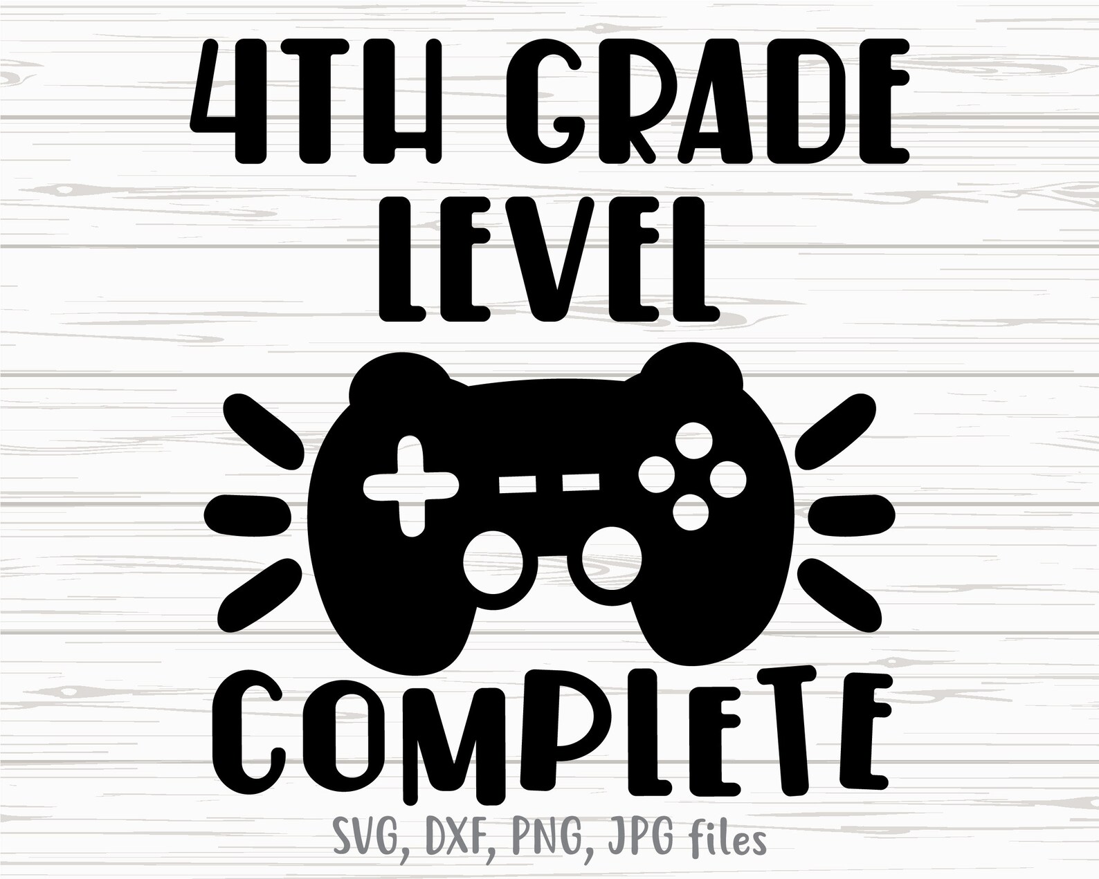 4th Grade Level Complete SVG Video Game Last Day of School - Etsy