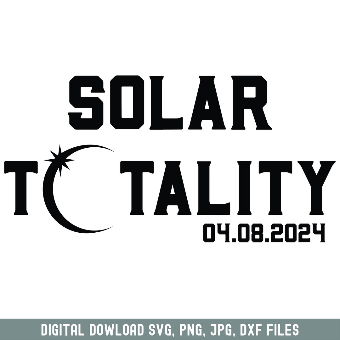 Solar Totality 2024 Svg, USA Total Solar Eclipse Svg, Path of Totality ...