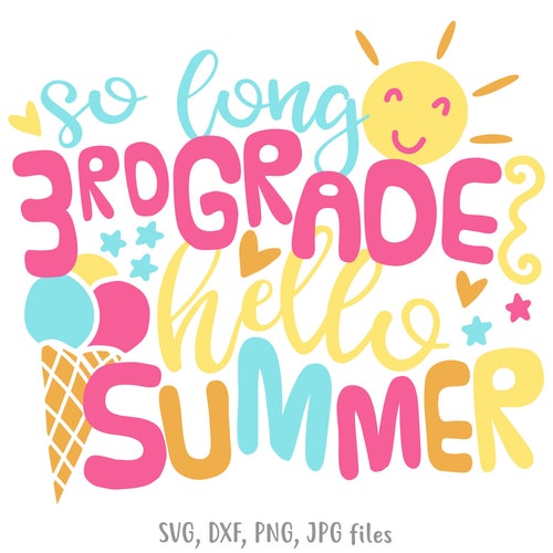 So Long 3rd Grade Svg Hello Summer Svg Last Day of School - Etsy