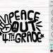 Peace Out 4th Grade SVG: Last Day of School Cut File - Etsy