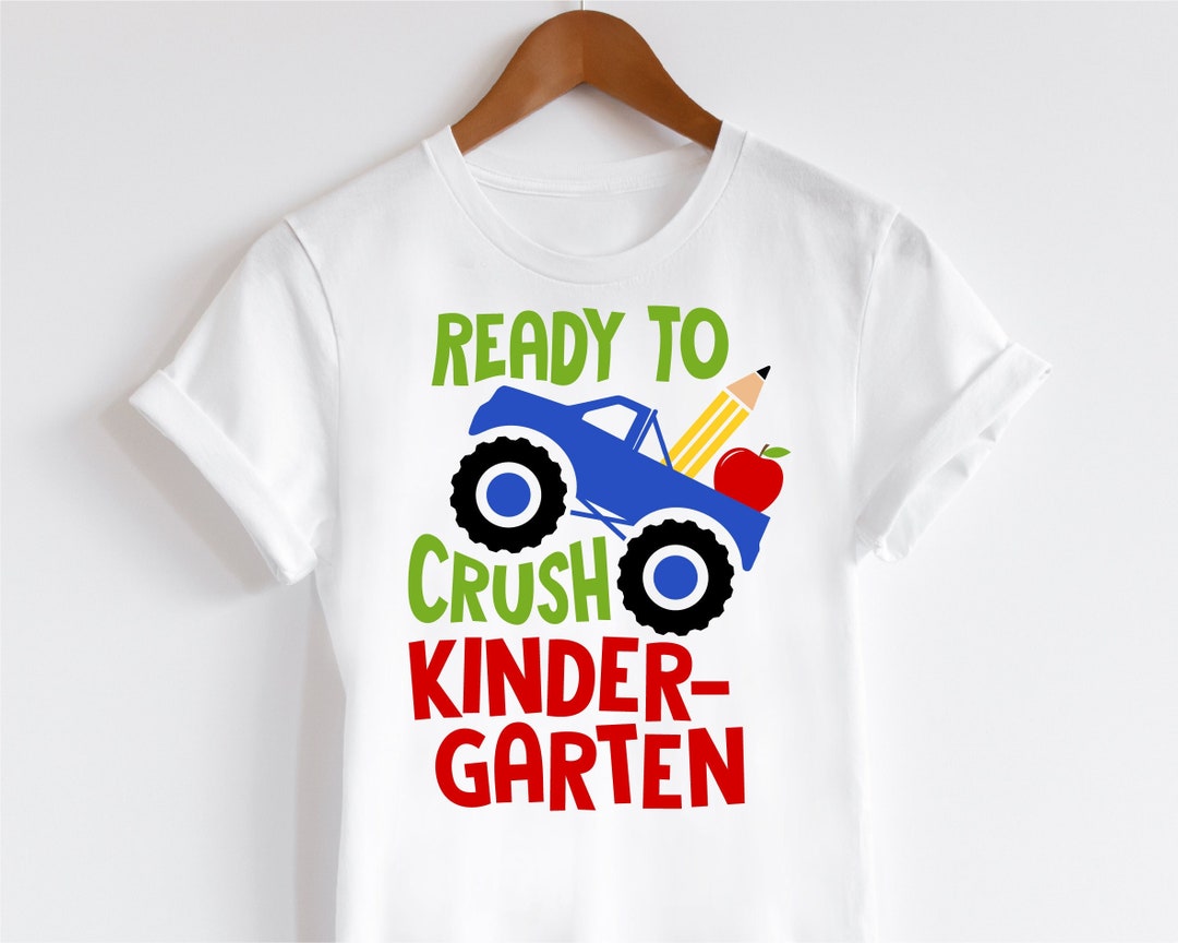Ready to Crush Kindergarten SVG, Kindergarten Monster Truck Svg, First ...