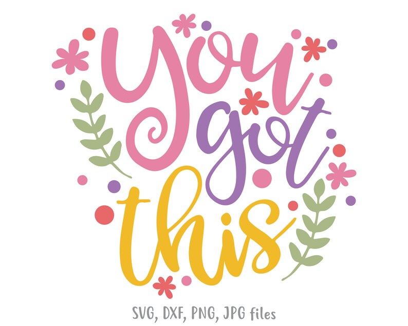 You Got This svg Motivational svg Inspirational svg Women | Etsy