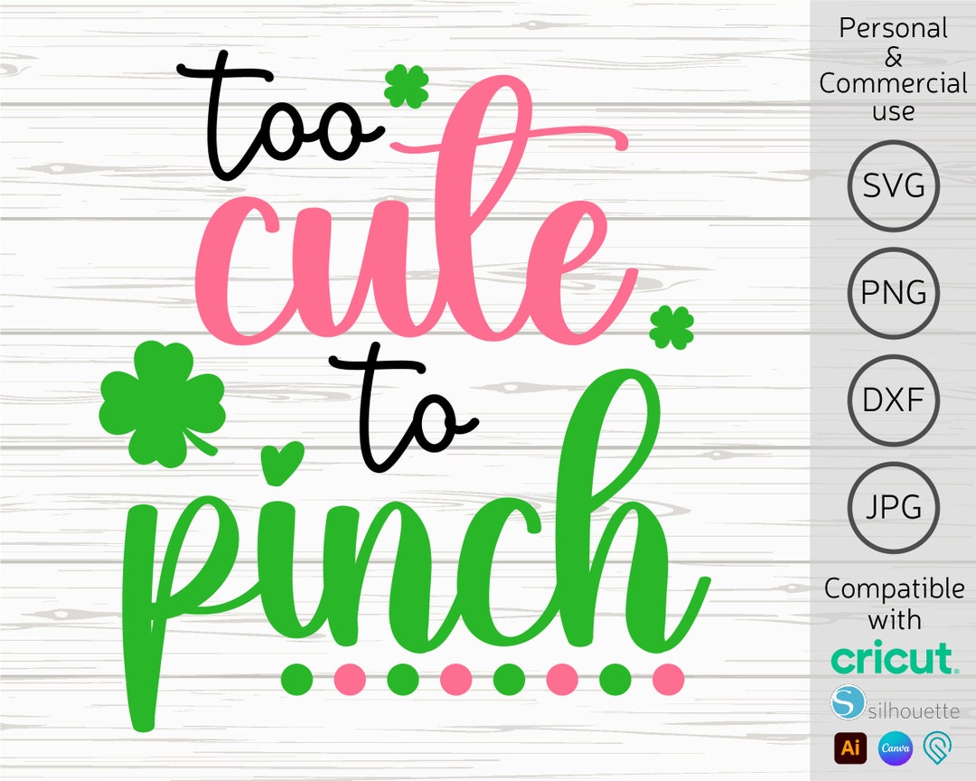 Too Cute to Pinch Svg, Kids St Patricks Day Svg, Kids Pinch Svg, Pinch ...