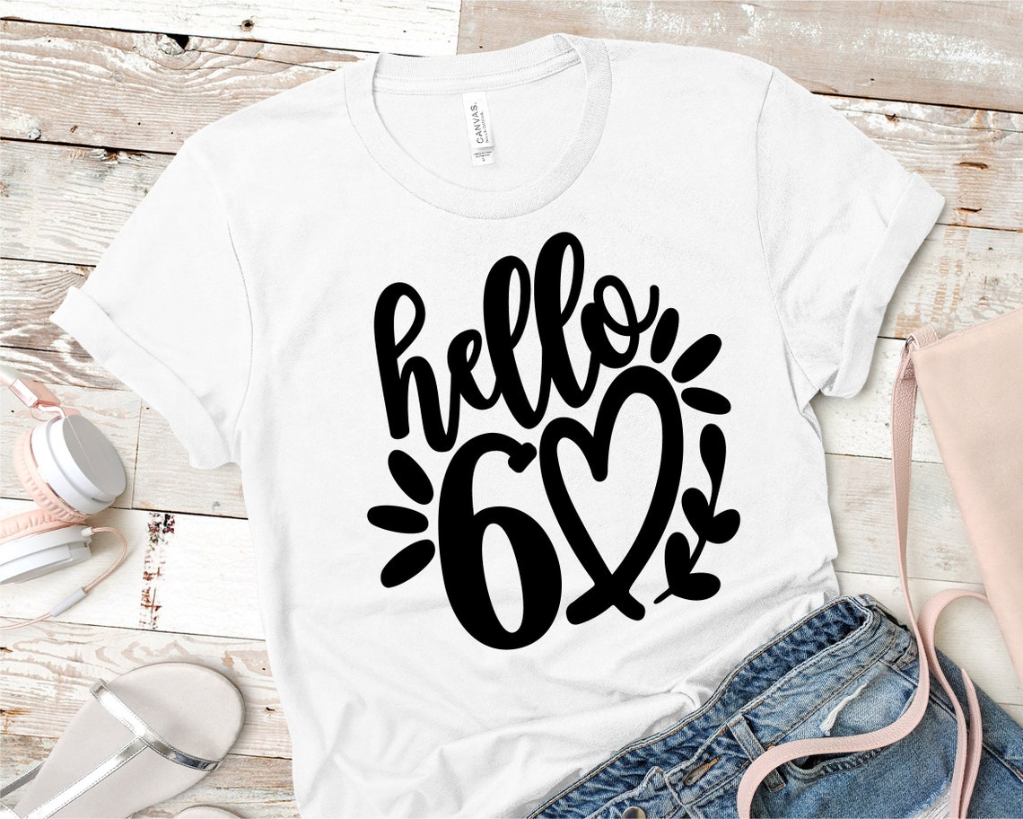 Hello Sixty Svg 60th Birthday Svg Hello 60 Svg 60 Years Old - Etsy