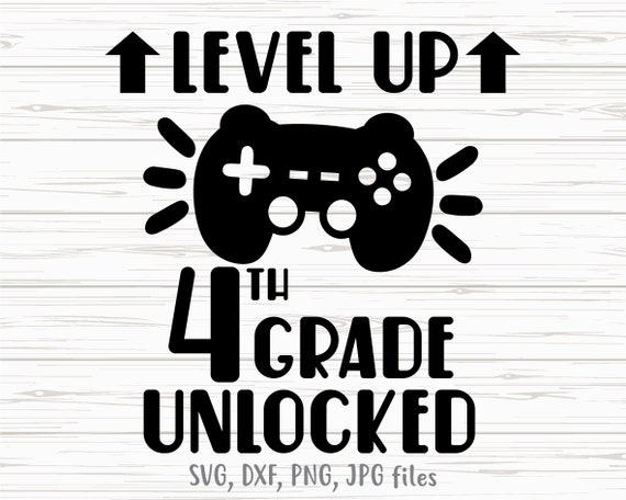 Level up 4th Grade Unlocked SVG Funny Gamer First Day of - Etsy