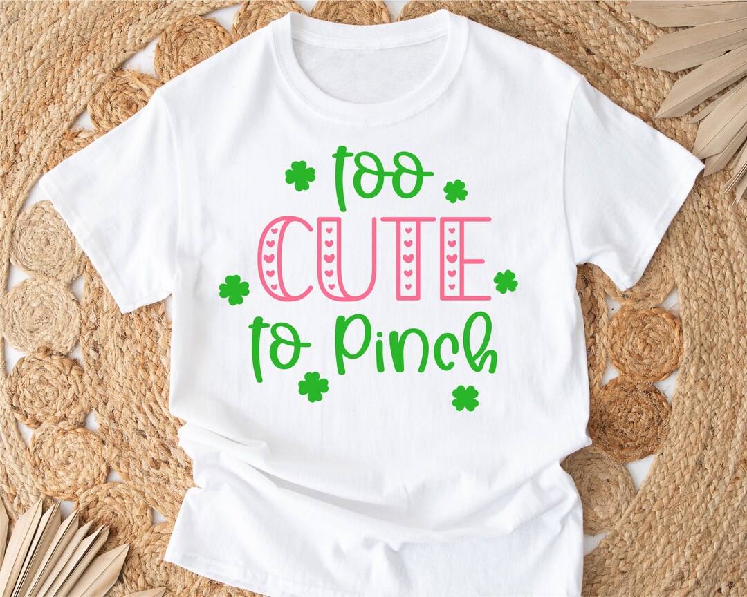 Kids St Patricks Day Svg, Too Cute to Pinch Svg, Pinch Patrol Svg, Girl ...