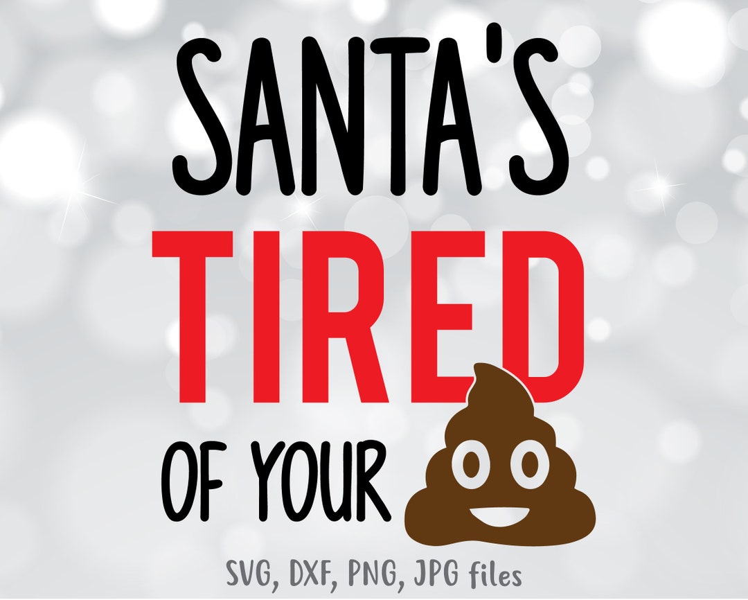 Funny Christmas Santa Poop SVG, Rude Xmas Design (digital Download) - Etsy