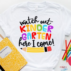 Watch Out Kindergarten Here I Come Svg, Funny Kindergarten SVG ...