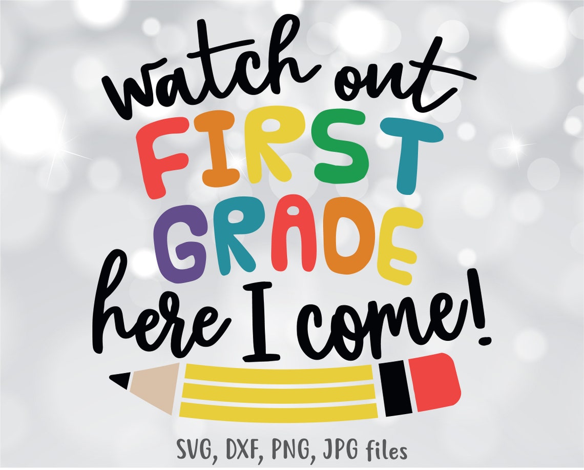 Watch Out First Grade Here I Come SVG 1st Grade Svg Kids | Etsy