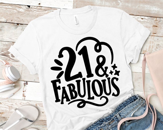 21 & Fabulous Svg 21 Birthday Svg Hello 21 Svg 21st - Etsy