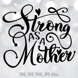 Strong as Mother SVG Mom Life SVG Mother Cut File Mom Shirt - Etsy