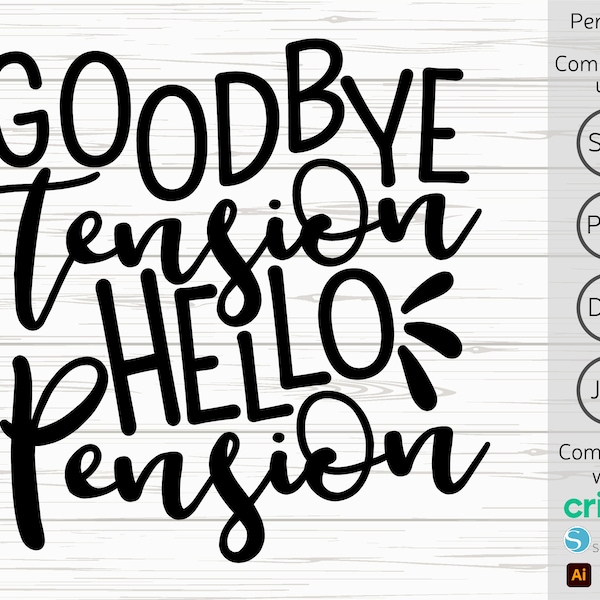 Goodbye Tension Hello Pension - Etsy