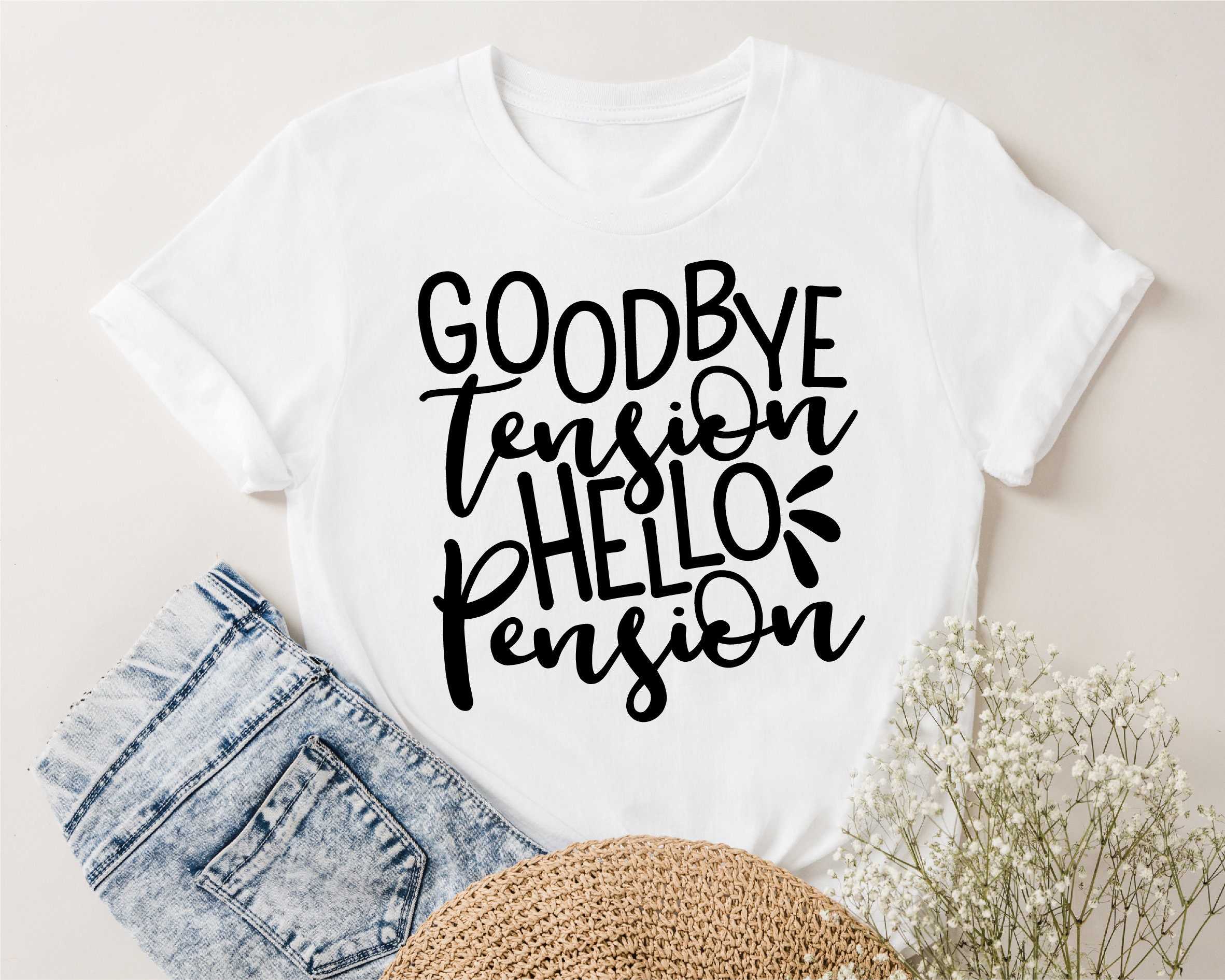 Goodbye Tension Hello Pension SVG, Retirement Saying, Cricut ...