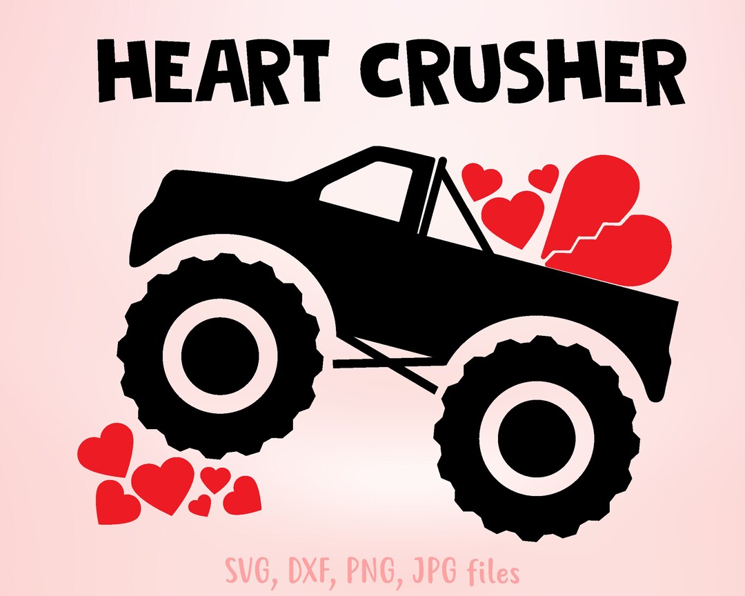Heart Crusher Svg, Boy Valentines Day SVG, Valentine Truck Svg, Monster ...