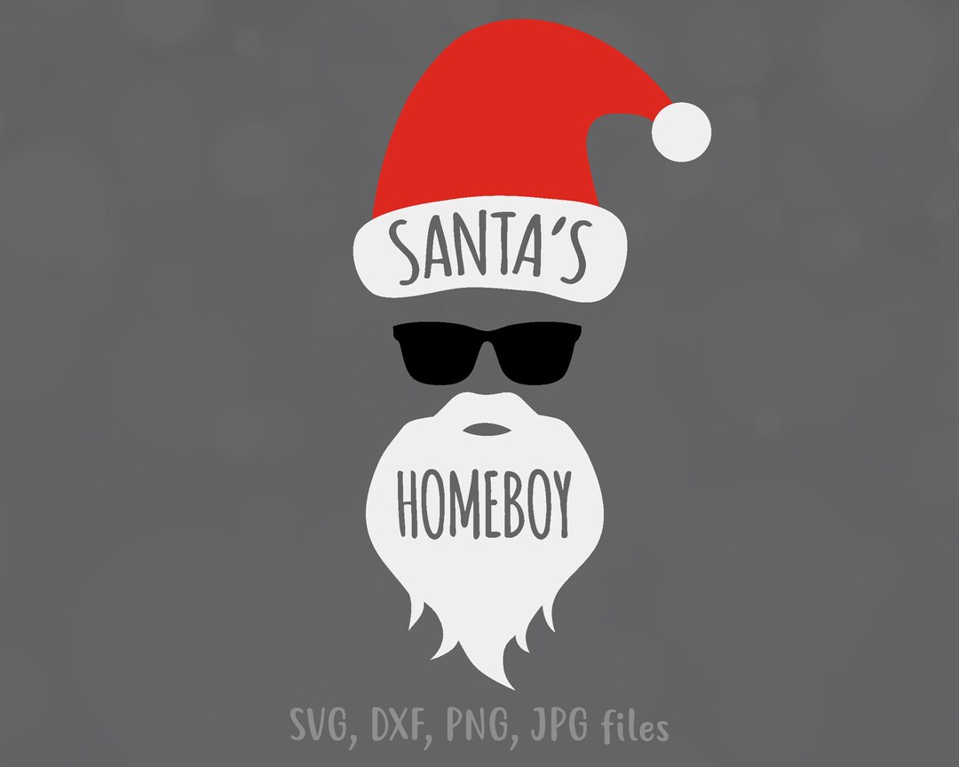 Santa's Homeboy Svg, Boy Christmas Svg, Santa is My Homeboy Svg, Funny ...