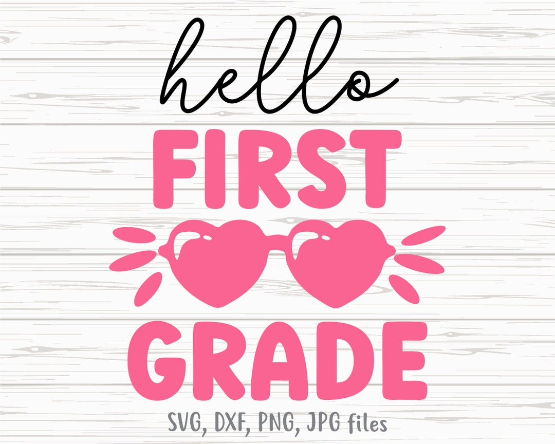 Hello First Grade SVG, Girl 1st Grade Svg, 1st Grade Girl Back to ...