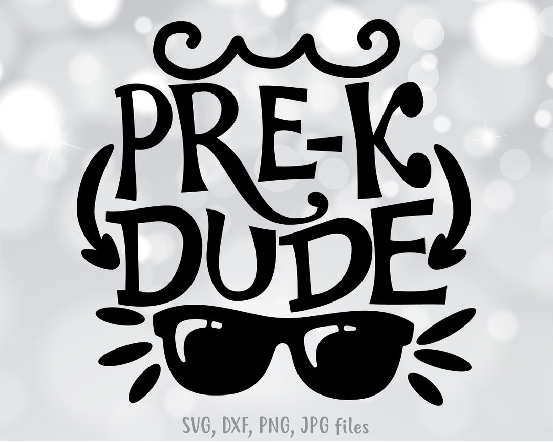 Pre-k Dude SVG, Boy Pre-k Svg, Back to School Svg, Boys Shirt Design ...