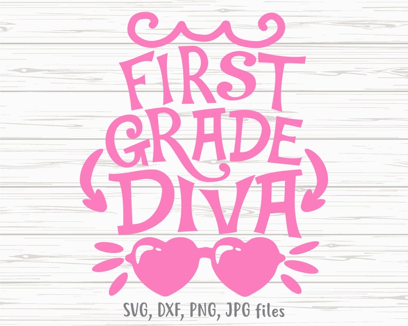 First Grade Diva SVG Girl 1st Grade Svg 1st Grade Girl Back - Etsy