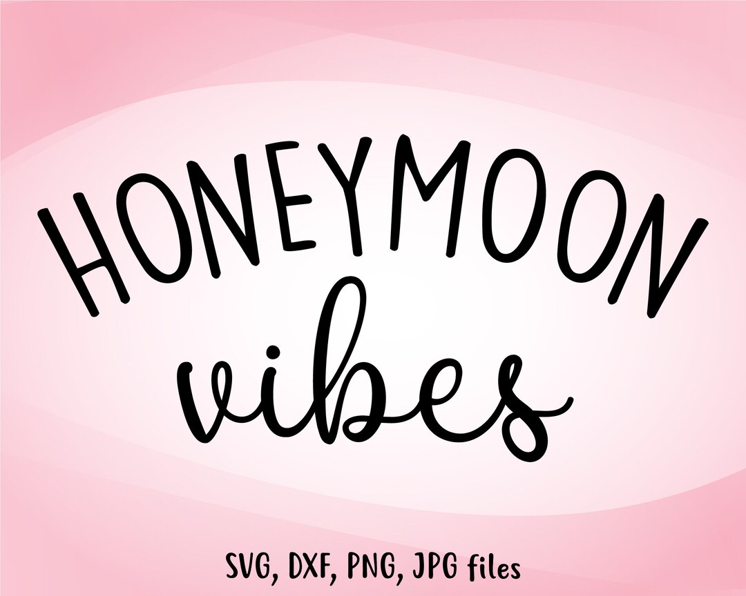Honeymoon Vibes Svg Honeymoon Svg Couple Honeymoon Shirt Svg Etsy