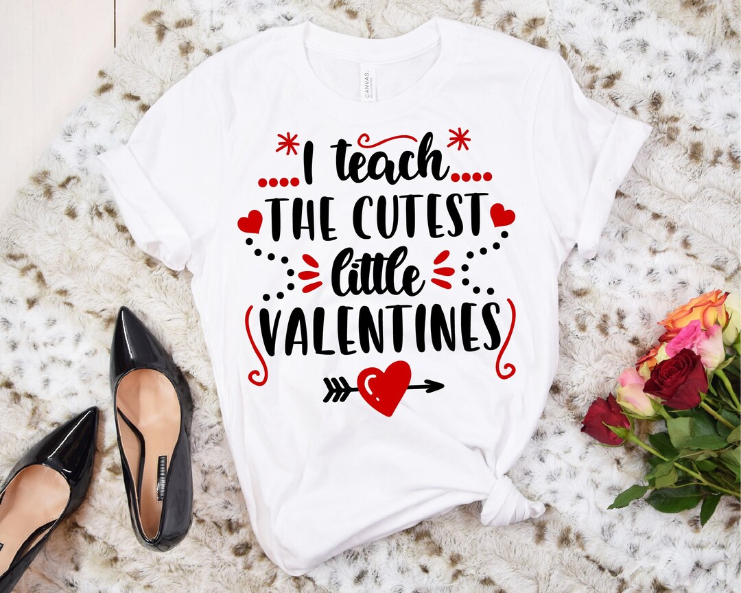 I Teach the Cutest Little Valentines Svg, Teacher Valentine Svg, I Love ...