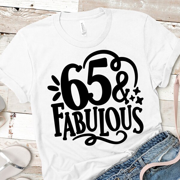 65 and Fabulous Svg - Etsy