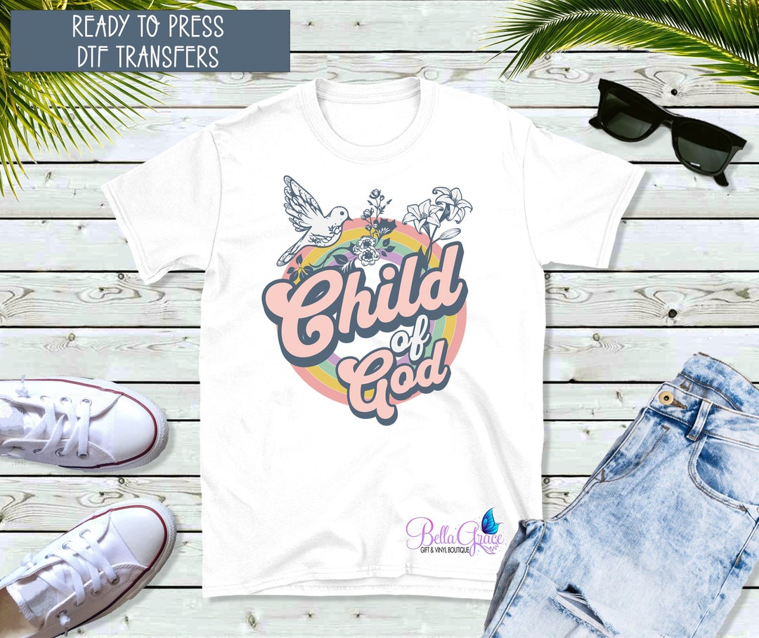 DTF Transfer Child of God, Ready to Press, Direct to Film Transfer - Etsy