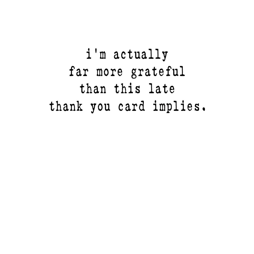 Funny Belated Thank You Card Late Thank You Card Appreciation Card Far ...