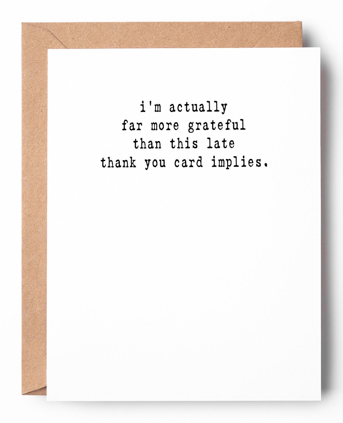 Funny Letterpress Belated Thank You Card Late Thank You Card Appreciation Card Far More Grateful ...