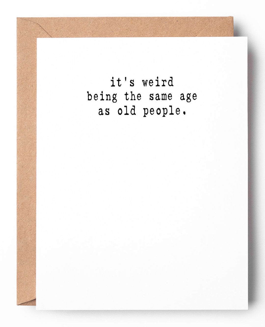 Funny Letterpress Birthday Card - Aging Humor - Getting Older Card ...