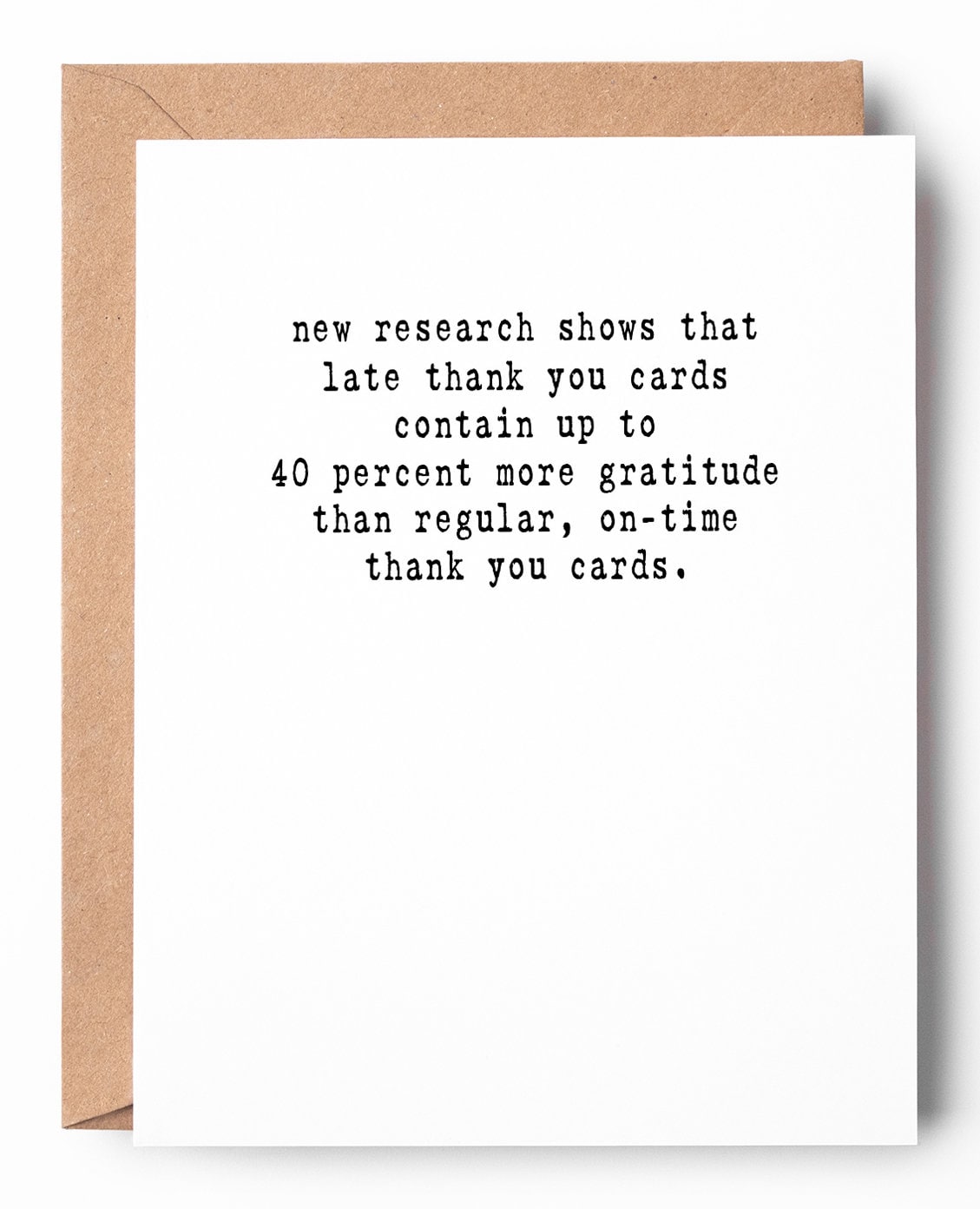 More Gratitude Funny Letterpress Belated Thank You Card - Late Thank ...