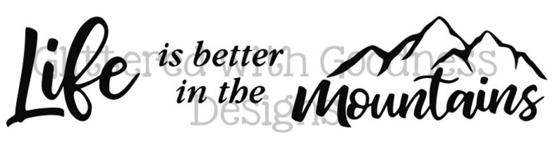 Life is Better in the Mountains SVG - Etsy