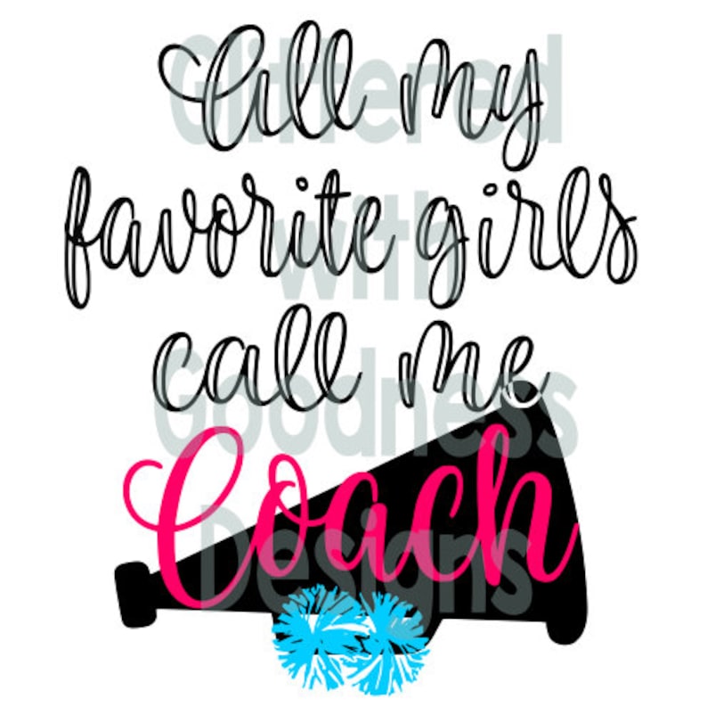 All My Favorite Girls Call Me Coach SVG DIGITAL DOWNLOAD | Etsy