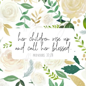 Printable, Proverbs 31, Mom, Mother's Day, Floral, Love, Gift, Download ...