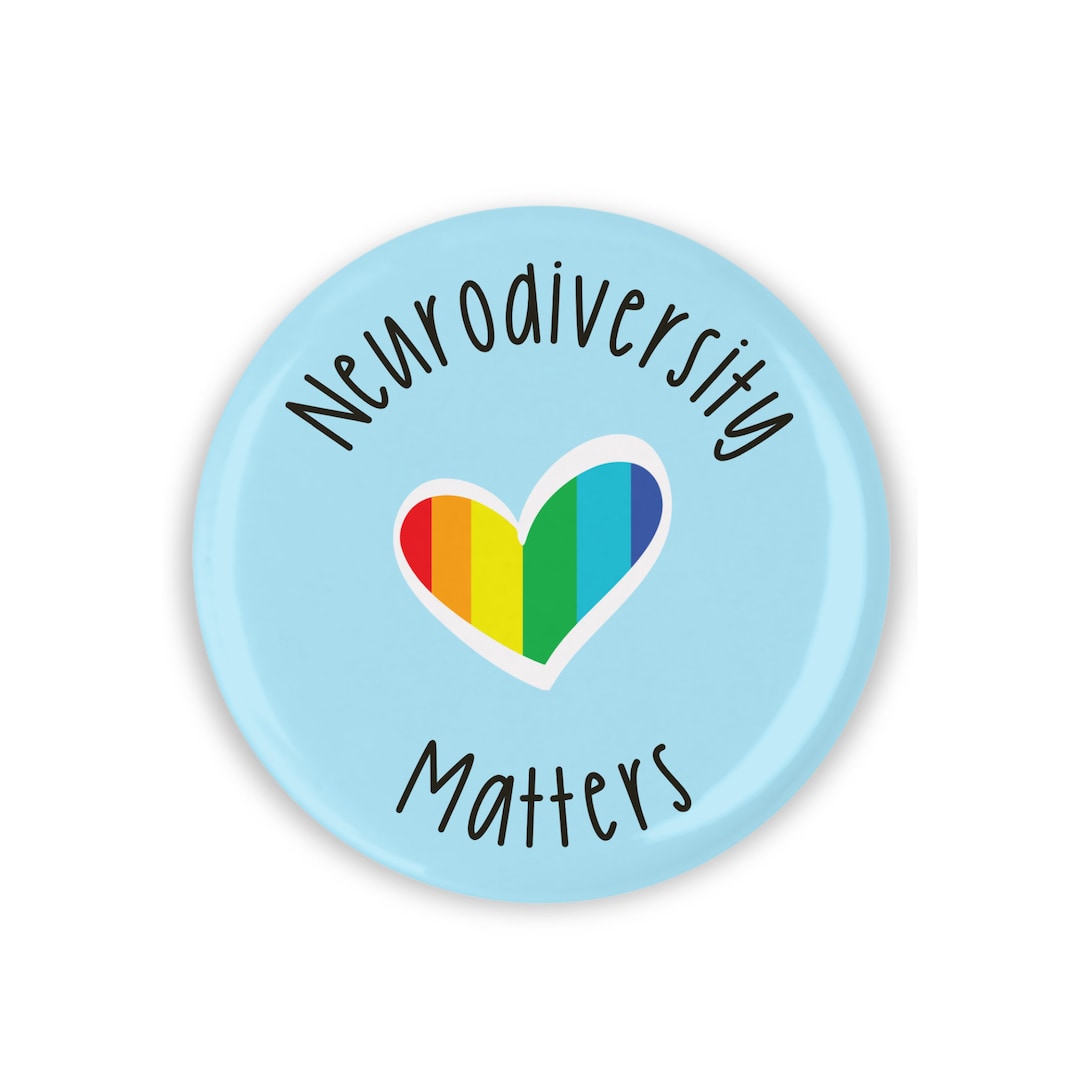38mm Neurodiversity Matters Pin Badge Autism Pride Adhd - Etsy