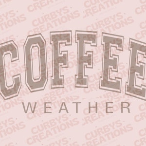 Coffee Weather Winter Fall PNG Sublimation PNG Design Coffee Lover Cold ...