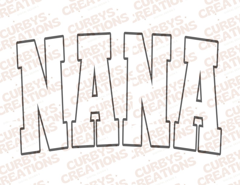 Nana Varsity Big Letters Grandma Name Png Digital Design Sublimation ...