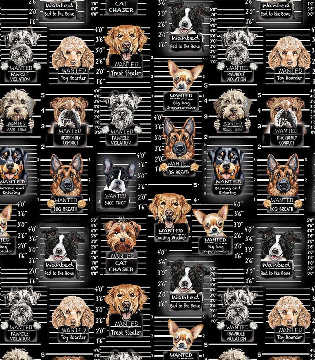 Dogs Rule by Timeless Treasures Fabrics – Black “wanted” Dog Mug-shot ...