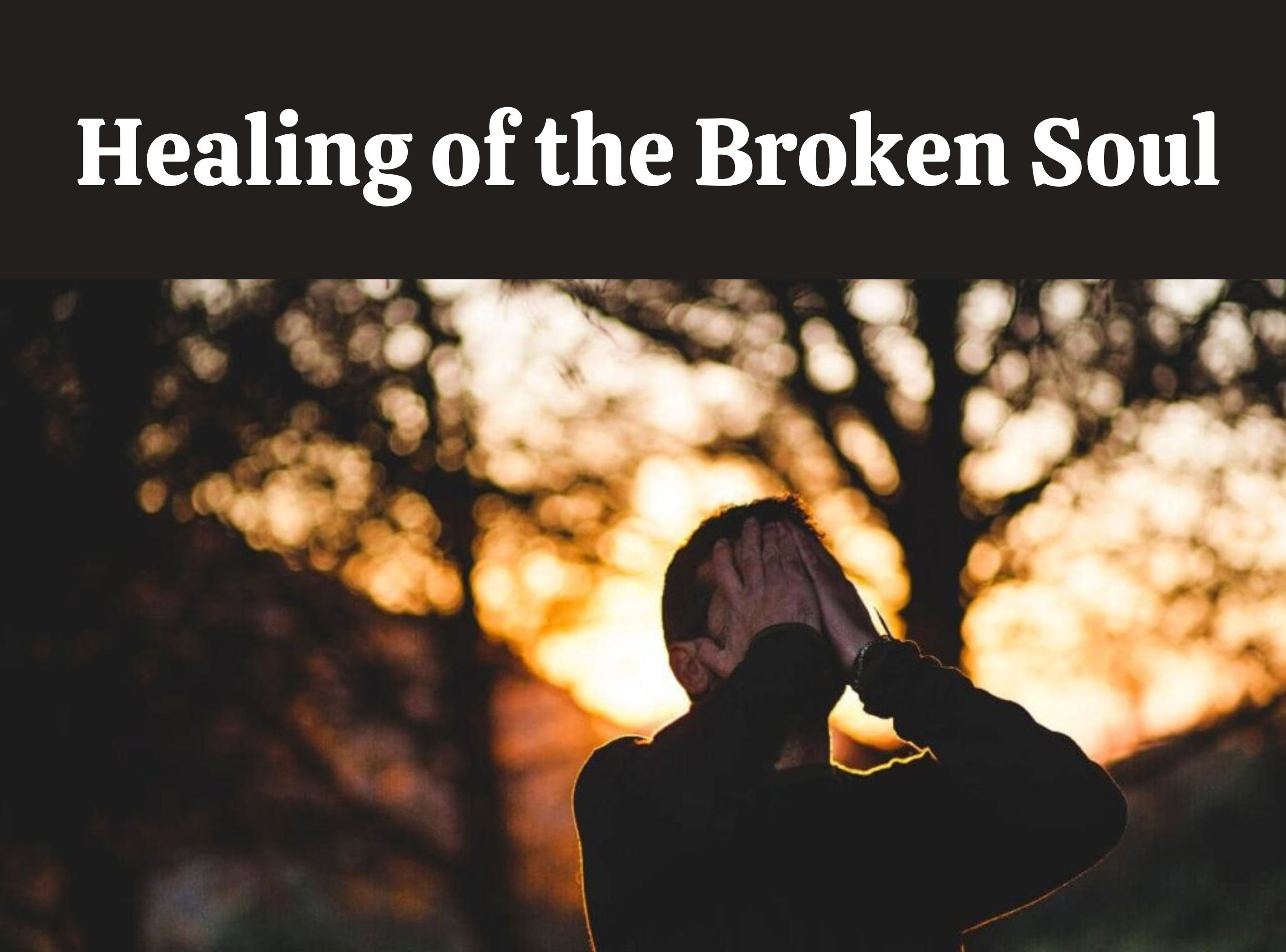 Healing Broken Soul