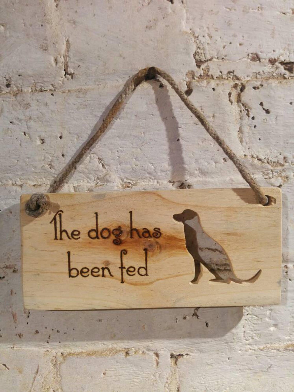 The Dog Has Been Fed. the Dog Has Not Been Fed. Sign Made From | Etsy
