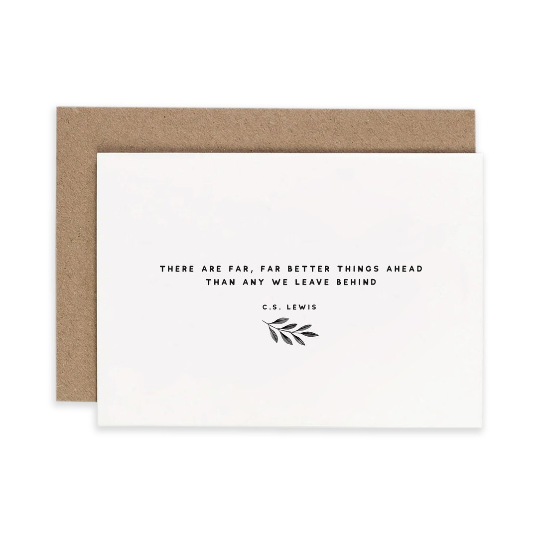 far-far-better-things-ahead-c-s-lewis-quote-thinking-of-you-etsy